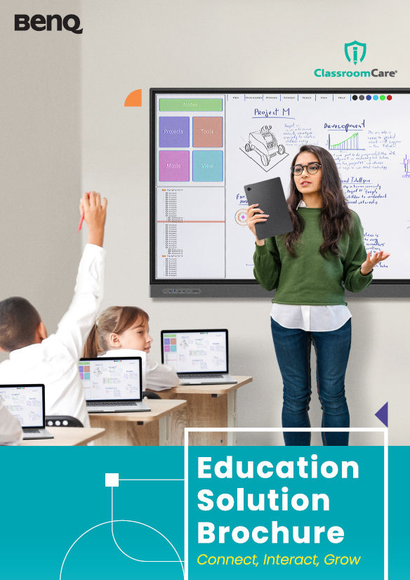 Download BenQ Education Solution e-Brochure｜BenQ Asia Pacific